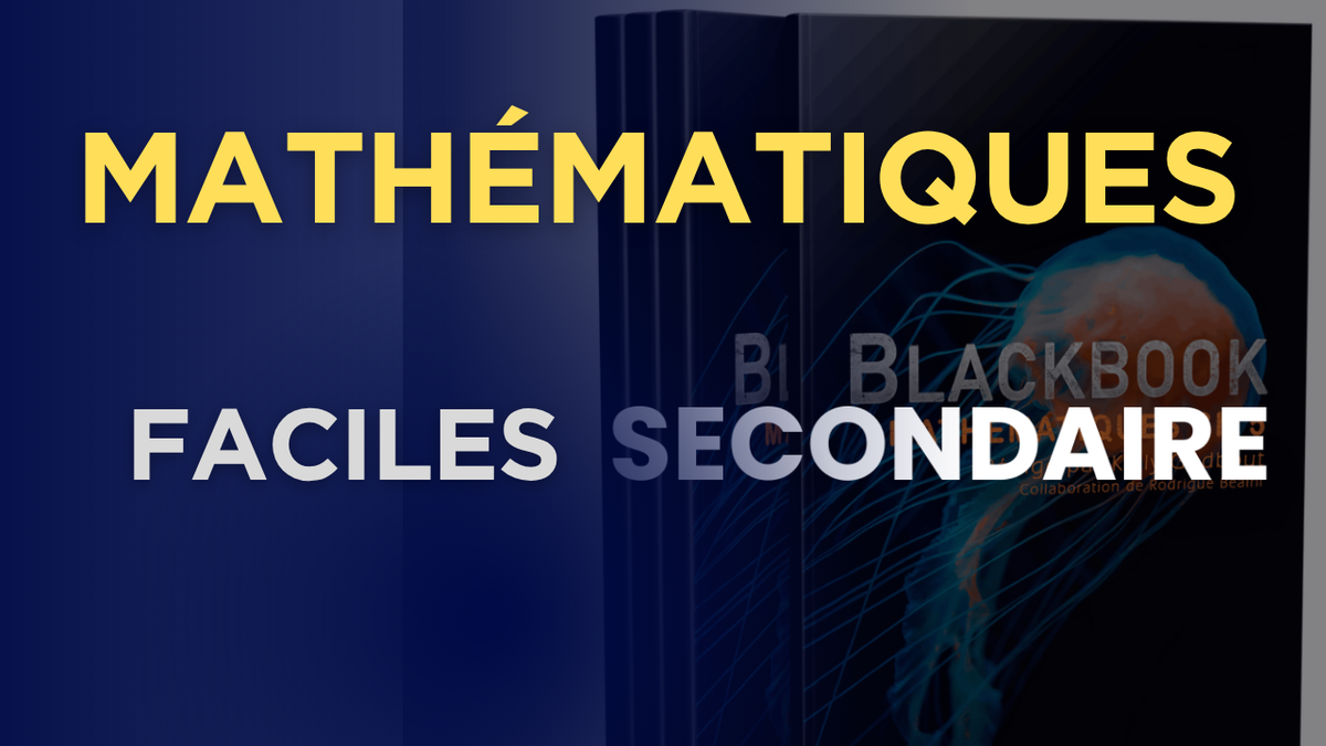 Comment étudier facilement les mathématiques au secondaire au Québec ...